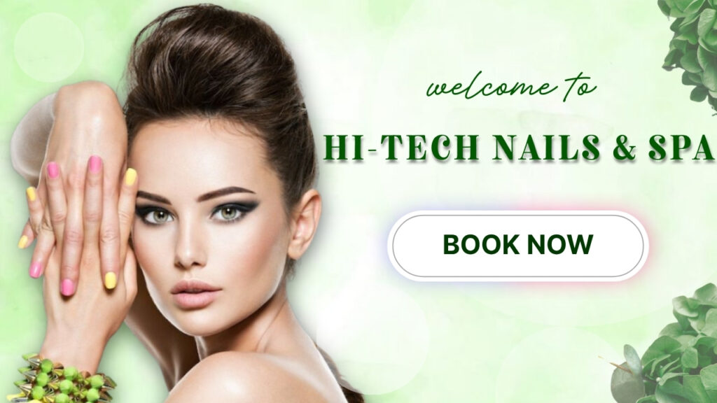 Hi Tech Nails and Spa